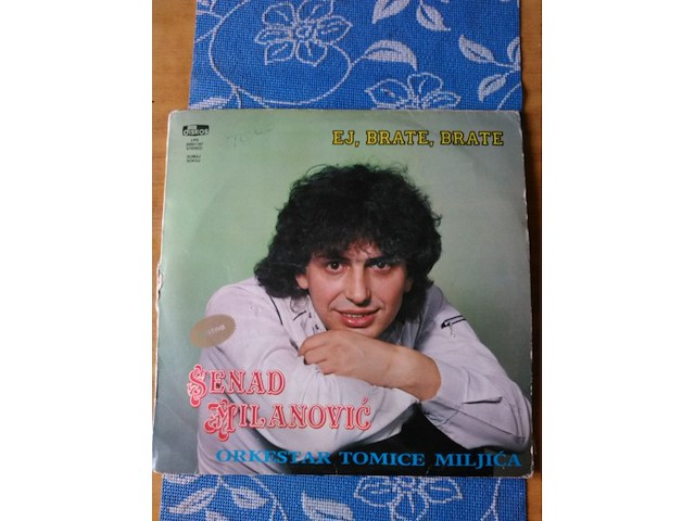 SENAD MILANOVIC 1986 - EJ BRATE BRATE
