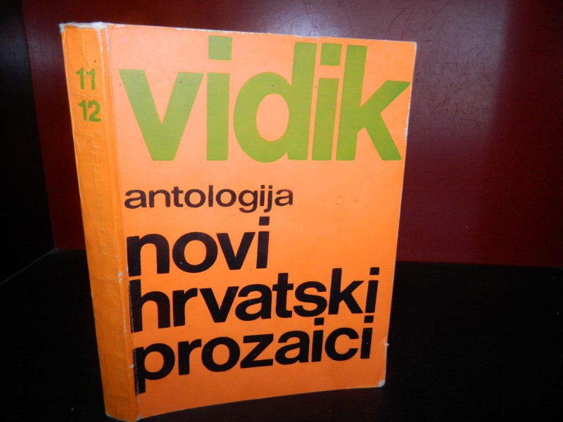 Novi hrvatski prozaici - antologija VIDIK