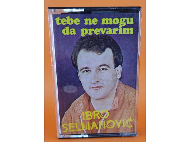 Ibro Selmanović ‎– Tebe Ne Mogu Da Prevarim