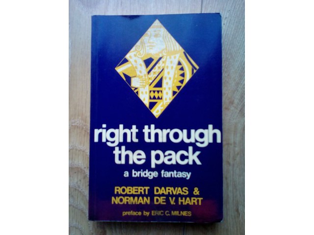RIGHT THROUGH THE PACK a bridge fantasy - Robert Darvas