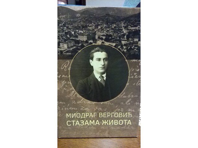 Stazom života. Miodrag Vergović. Biografija.