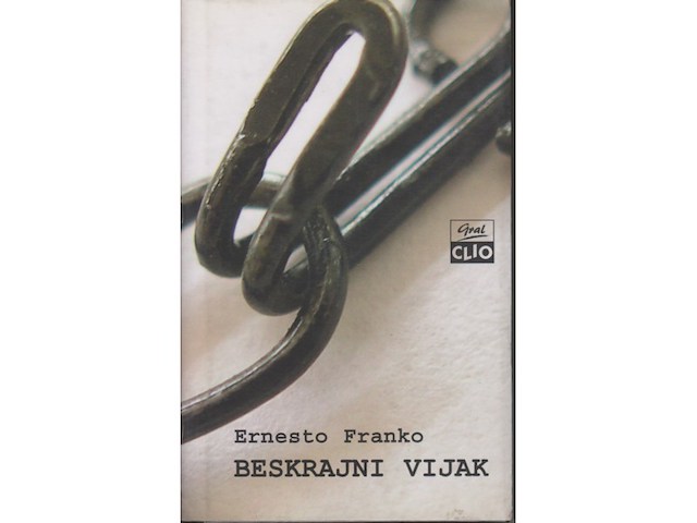 Clio / BESKRAJNI VIJAK - Ernesto Franko - odlično !!!!!