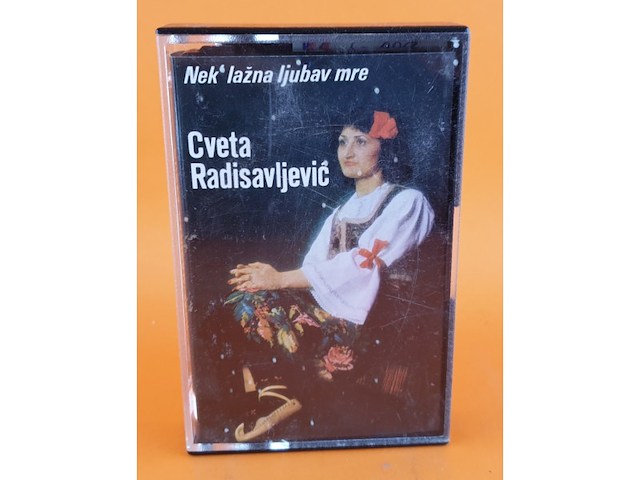 Cveta Radisavljević* ‎– Nek` Lažna Ljubav Mre