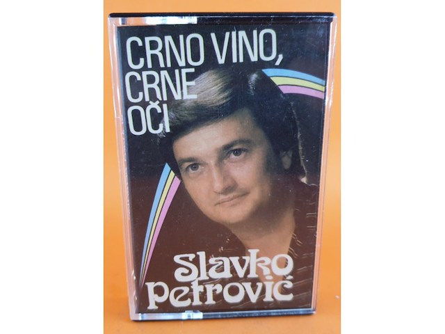 Slavko Petrović ‎– Crno Vino, Crne Oči