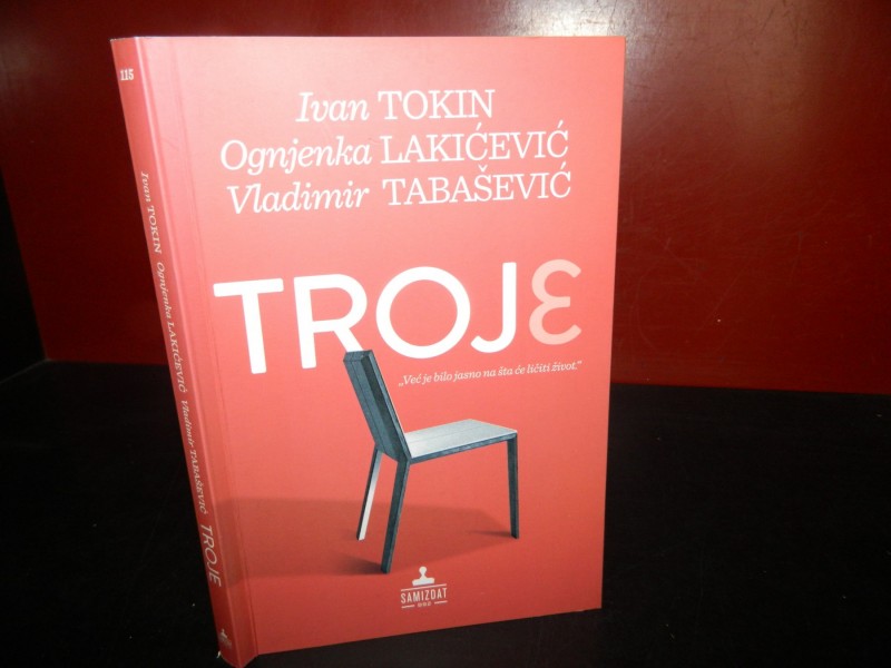 Troje - Tokin, Lakićević, Tabašević