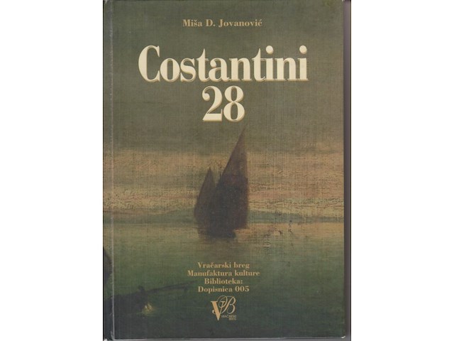 CONSTANTINI 28 / Miša D. Jovanović + posveta pisca!!!!!