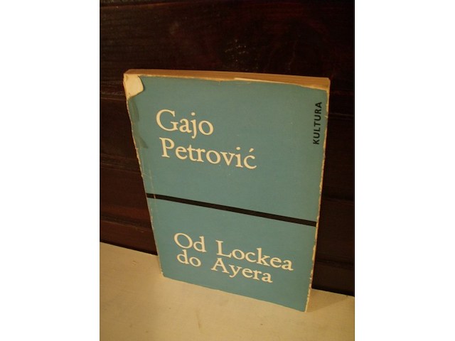 Gajo Petrovic - Od Lockea do Ayera