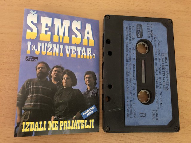 Šemsa* I »Јužni Vetar« ‎– Izdali Me Prijatelji