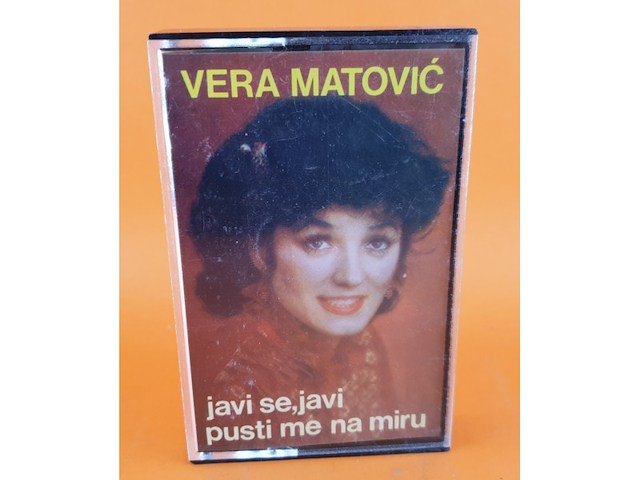 Vera Matović ‎– Javi Se, Javi / Pusti Me Na Miru