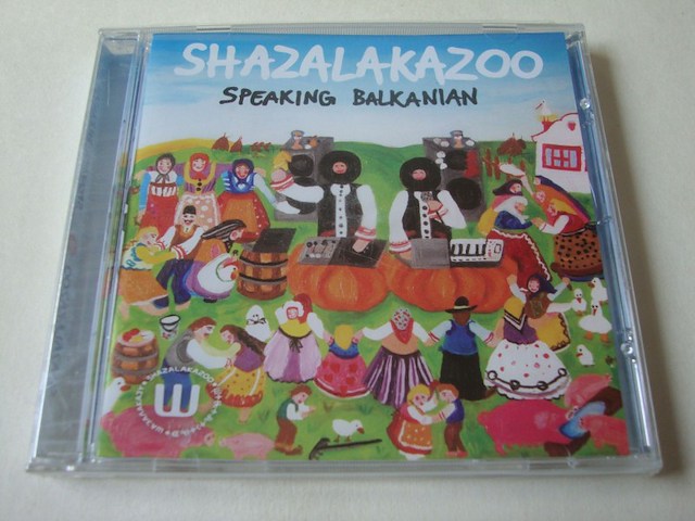 Shazalakazoo - Speaking Balkanian