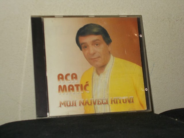 Aca Matić ‎– Moji Najveći Hitovi