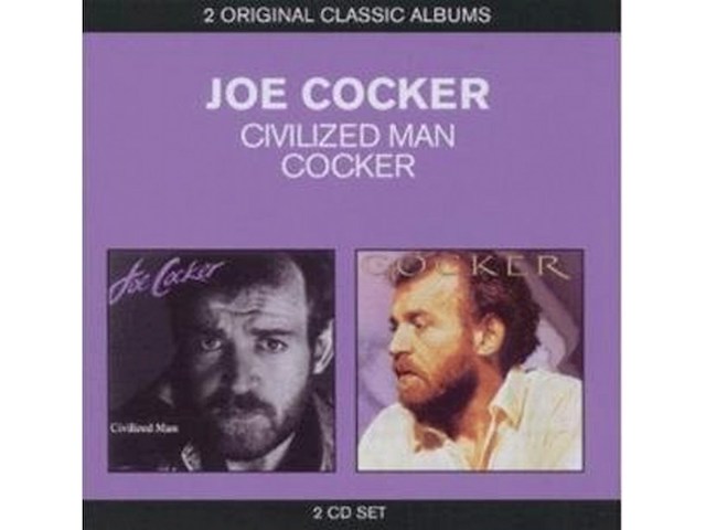 Joe Cocker ‎– Civilized Man / Cocker  2CD