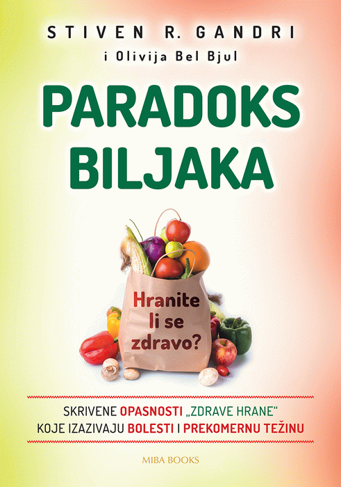 Paradoks biljaka : hranite li se zdravo?