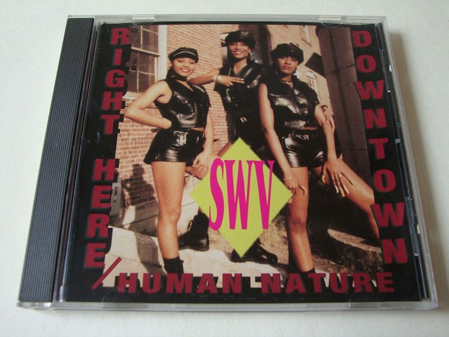 SWV - Downtown / Right Here (Human Nature)