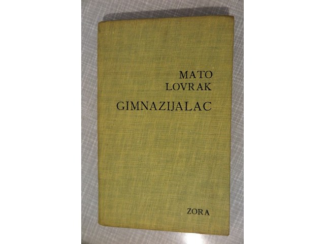 MATO LOVRAK / GIMNAZIJALAC