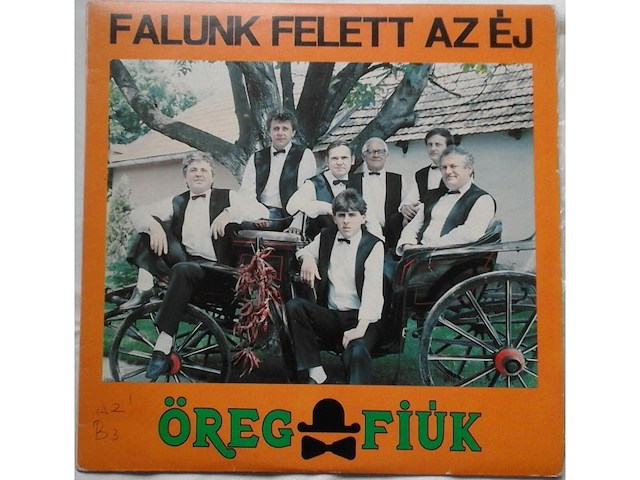 Öreg  Fiúk  ‎–  Falunk  Felett  Az  Éj