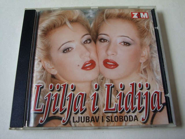 Ljilja I Lidija - Ljubav I Sloboda