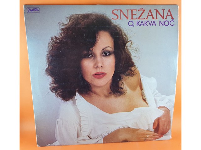 Snežana* ‎– O, Kakva Noć, LP