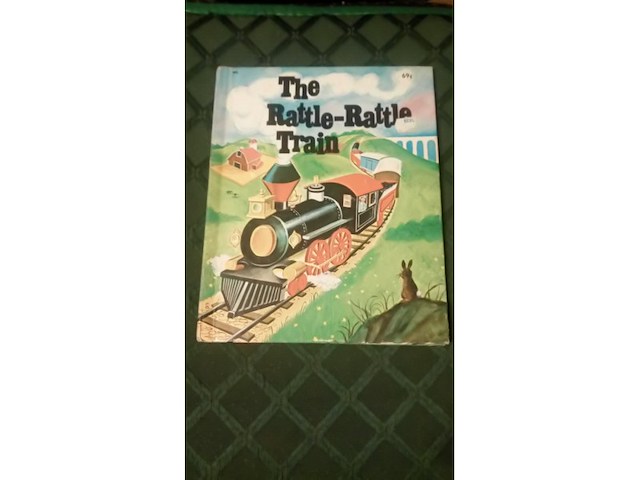 THE RATTLE-RATLLE TRAIN