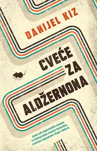 CVEĆE ZA ALDŽERNONA - Danijel Kiz