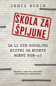 ŠKOLA ZA ŠPIJUNE - Denis Bukin