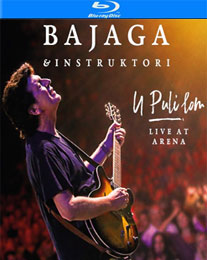 Bajaga & Instruktori – U Puli lom - Live At Arena (Blu-ray)