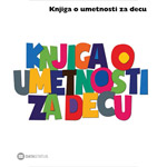 KNJIGA O UMETNOSTI ZA DECU (BELA KNJIGA) - Phaidon press