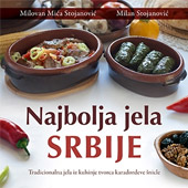 NAJBOLJA JELA SRBIJE - Milan Stojanović, Milovan Mića Stojanović