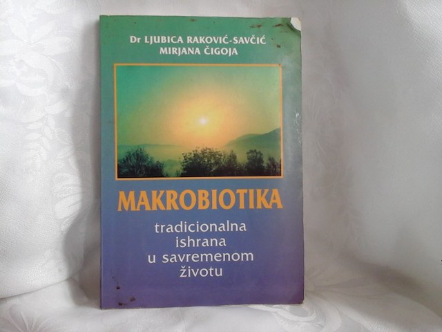 Makrobiotika tradicionalna ishrana Ljubica Raković