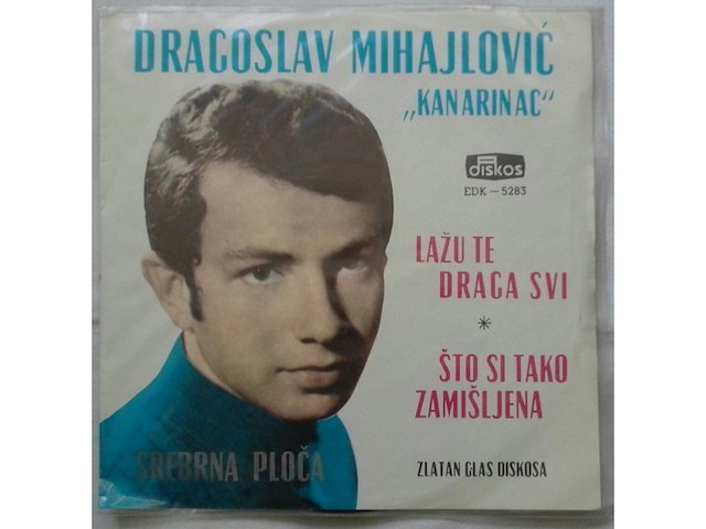 Dragoslav  Mihajlovic  Kanarinac - Lazu re draga svi