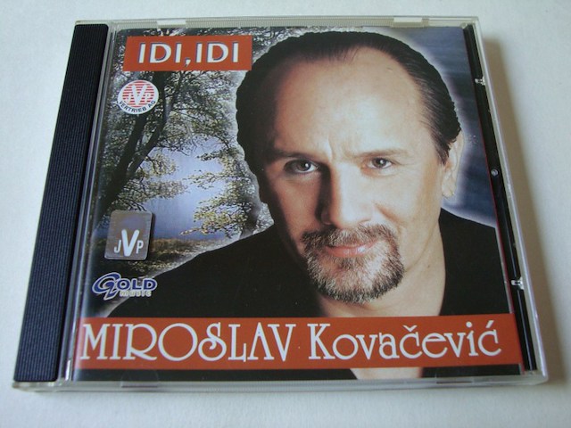 Miroslav Kovačević - Idi, Idi