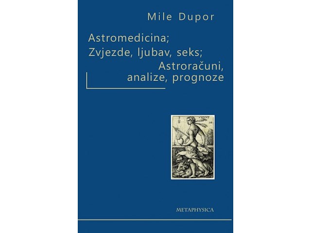 Astromedicina; Zvjezde, ljubav, seks; Astroračuni ...