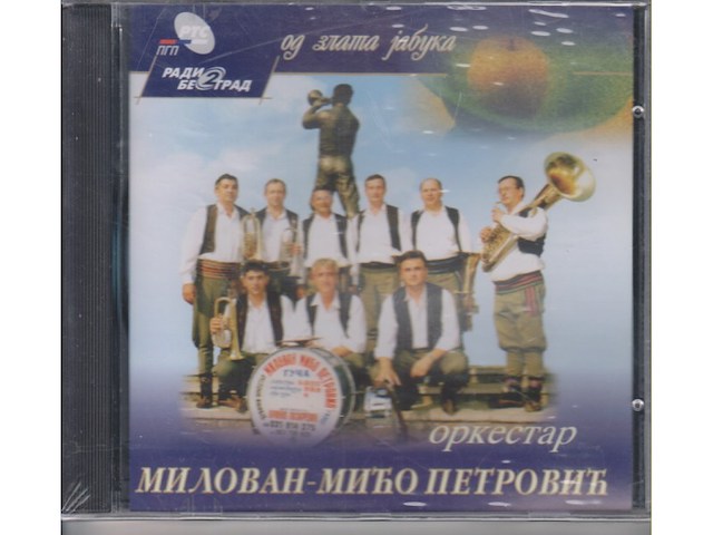 cd / Orkestar MILOVAN-MIĆO PETROVIĆ - neraspakovano !!!