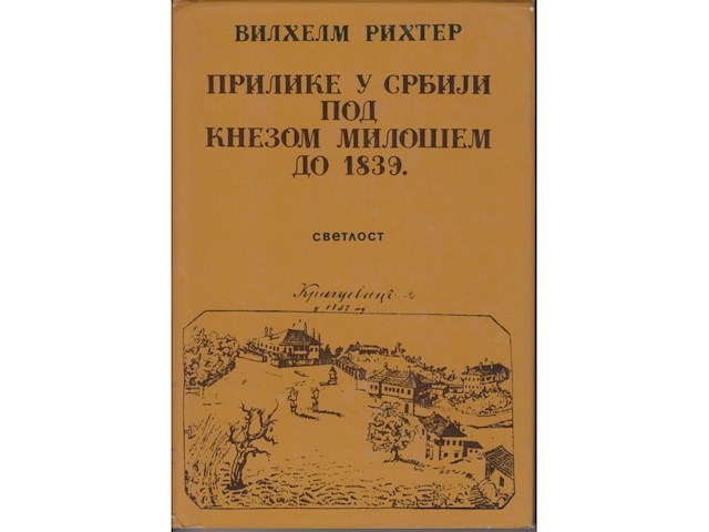 PRILIKE U SRBIJI POD KNEZOM MILOŠEM DO 1839.