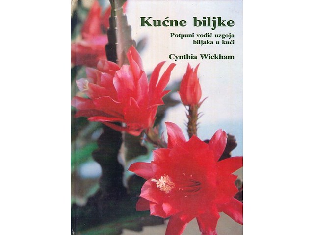 Kućne Biljke - Cynthia Wicham