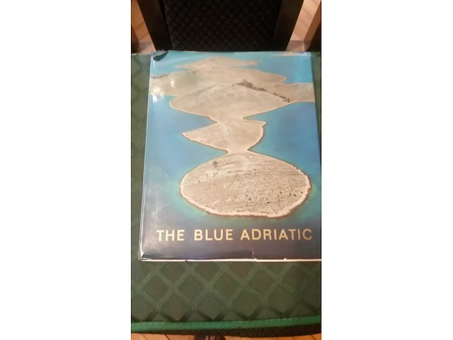 THE BLUE ADRIATIC