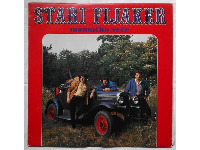 STARI  FIJAKER  -  MOMACKO  VECE