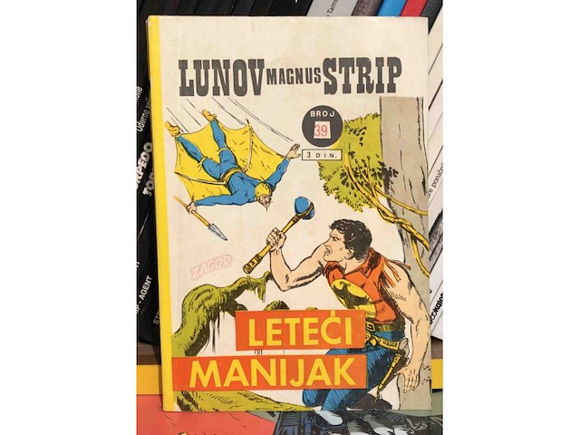 Lunov magnus strip 39 - Leteći manijak - Zagor