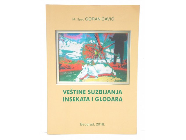 VEŠTINE SUZBIJANJA INSEKATA I GLODARA - GORAN ČAVIĆ