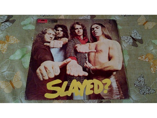 SLADE  -  SLAYED