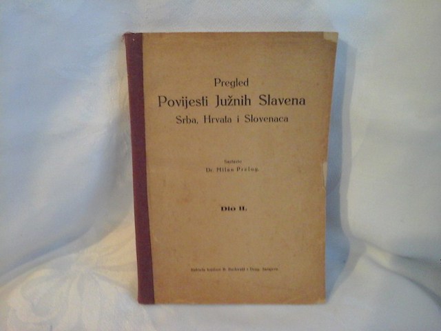 Pregled povijesti južnih slavena II Milan Prelog