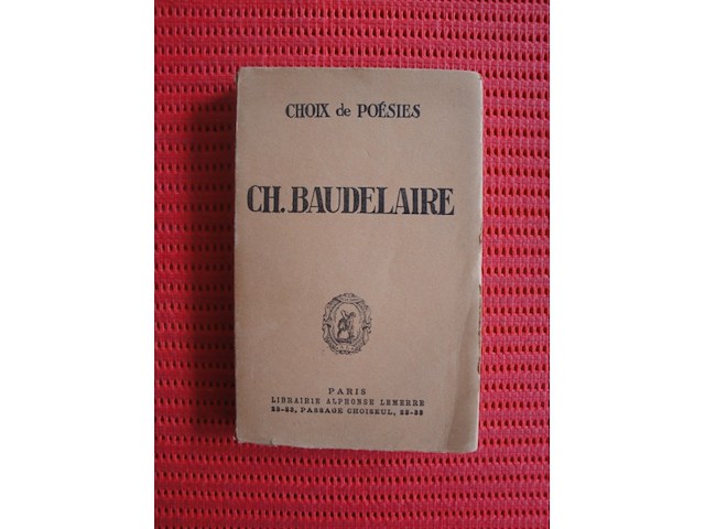 Charles Baudelaire  -  Choix de poesies