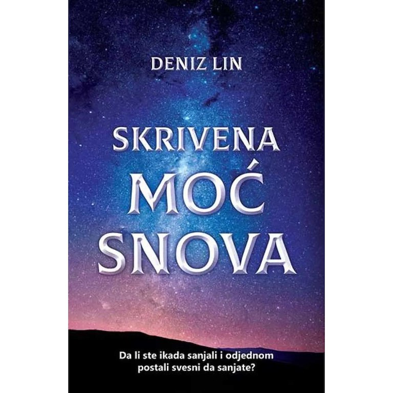 SKRIVENA MOĆ SNOVA