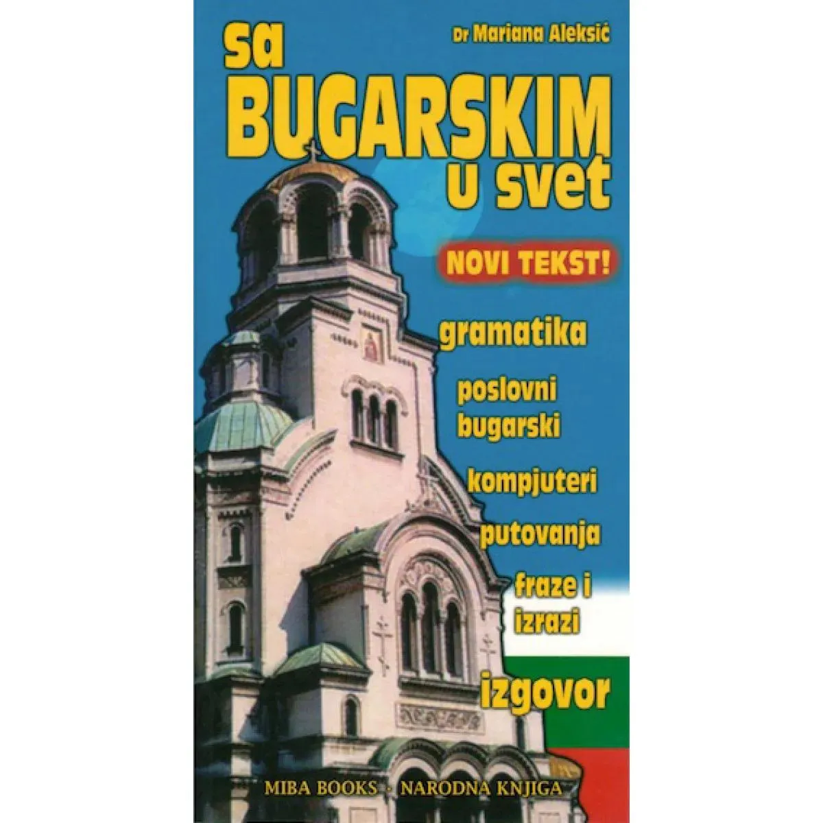 SA BUGARSKIM U SVET