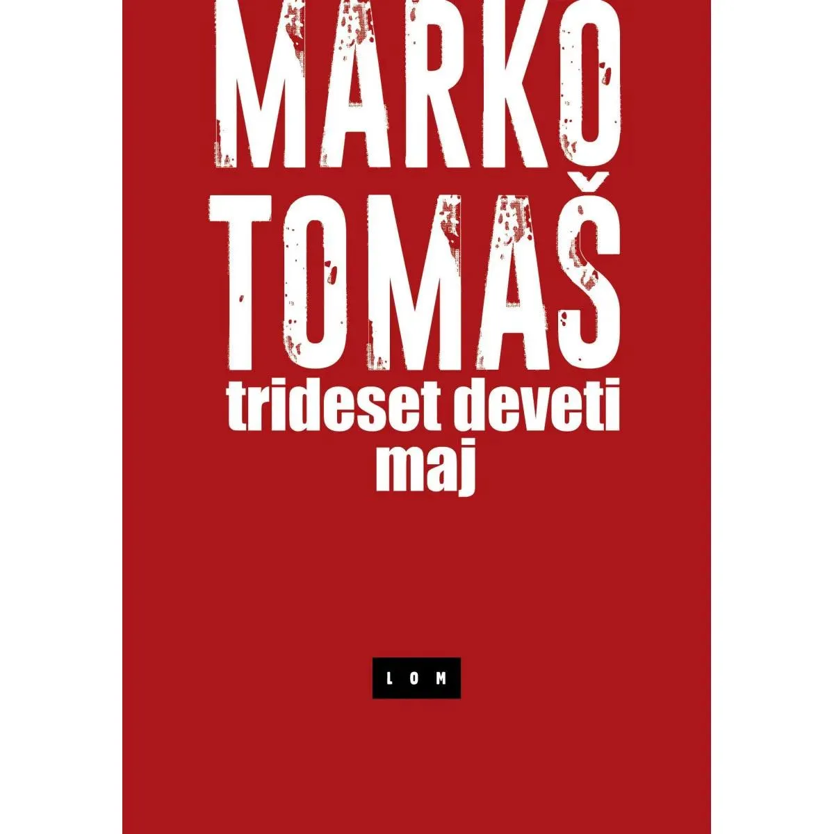 TRIDESET DEVETI MAJ