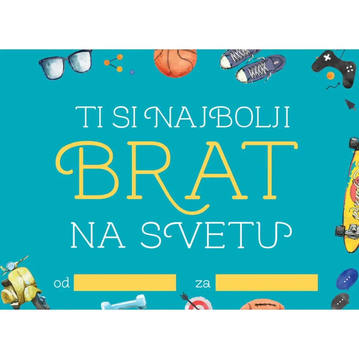 Popuni i pokloni TI SI NAJBOLJI BRAT NA SVETU