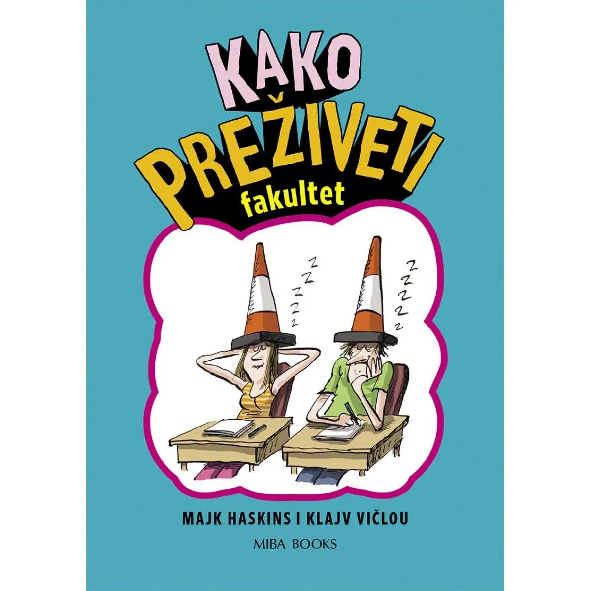 KAKO PREŽIVETI fakultet