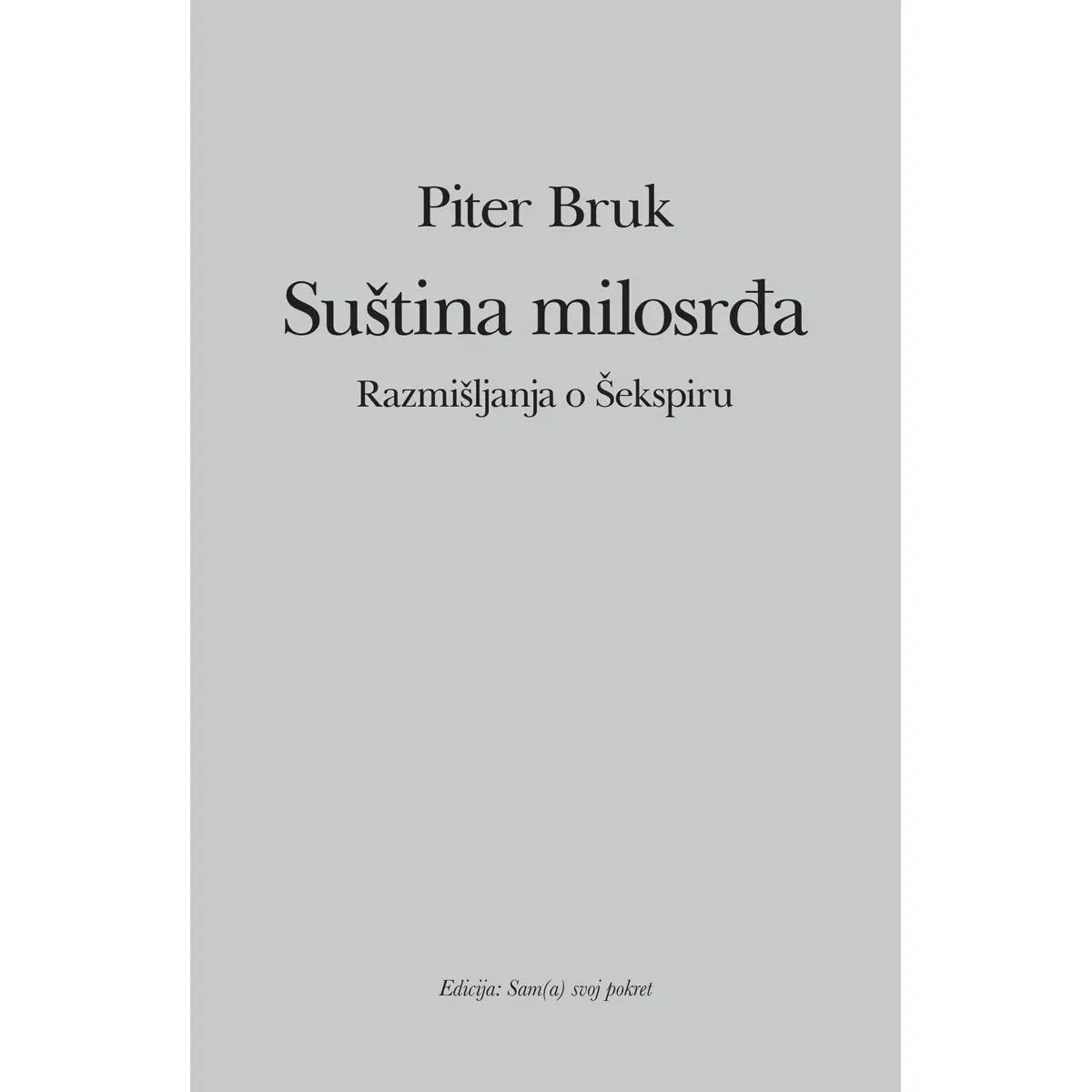 SUŠTINA MILOSRĐA Razmišljanja o Šekspiru