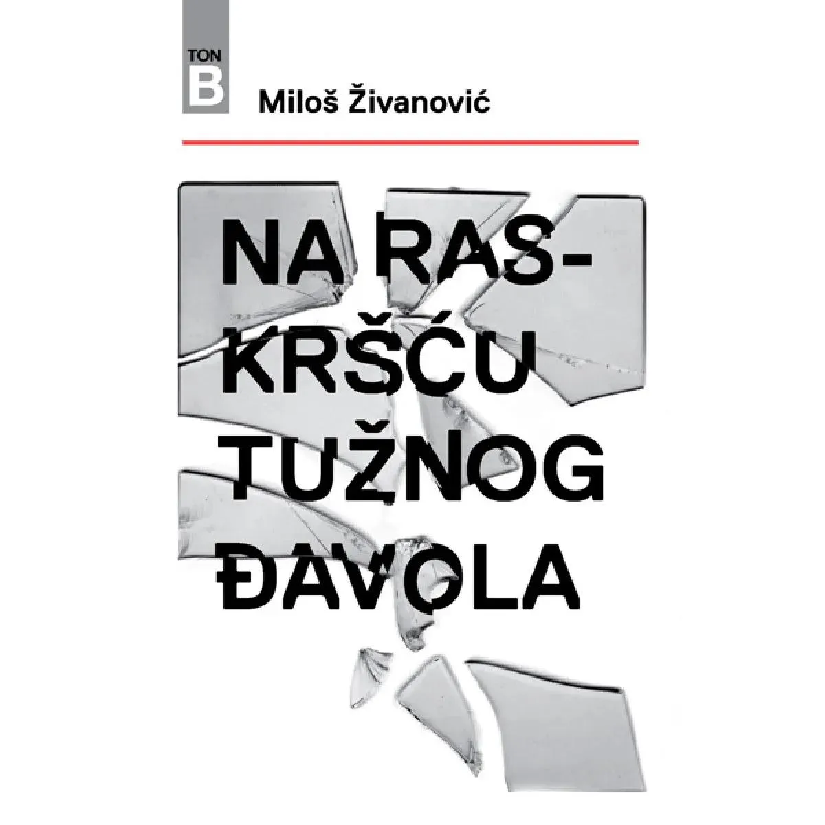 NA RASKRŠĆU TUŽNOG ĐAVOLA