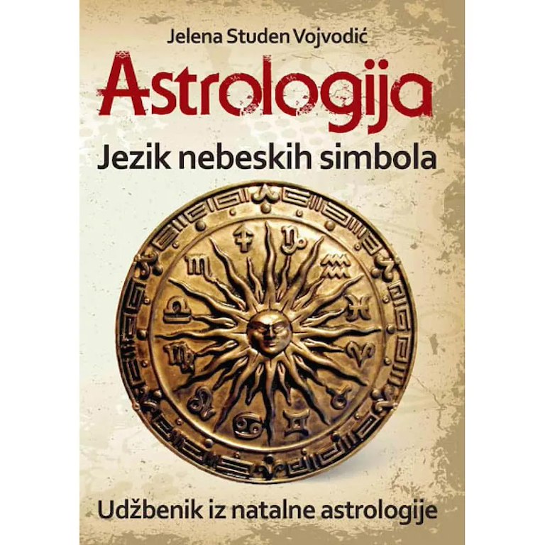 ASTROLOGIJA Jezik nebeskih simbola